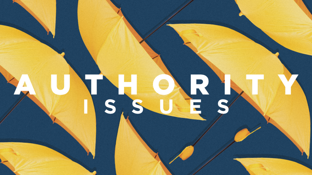 Authority Issues: Series Graphic | Creative Pastors